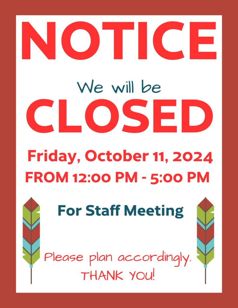 CLOSURE: Staff meeting (12-5pm) – The NATIVE Project