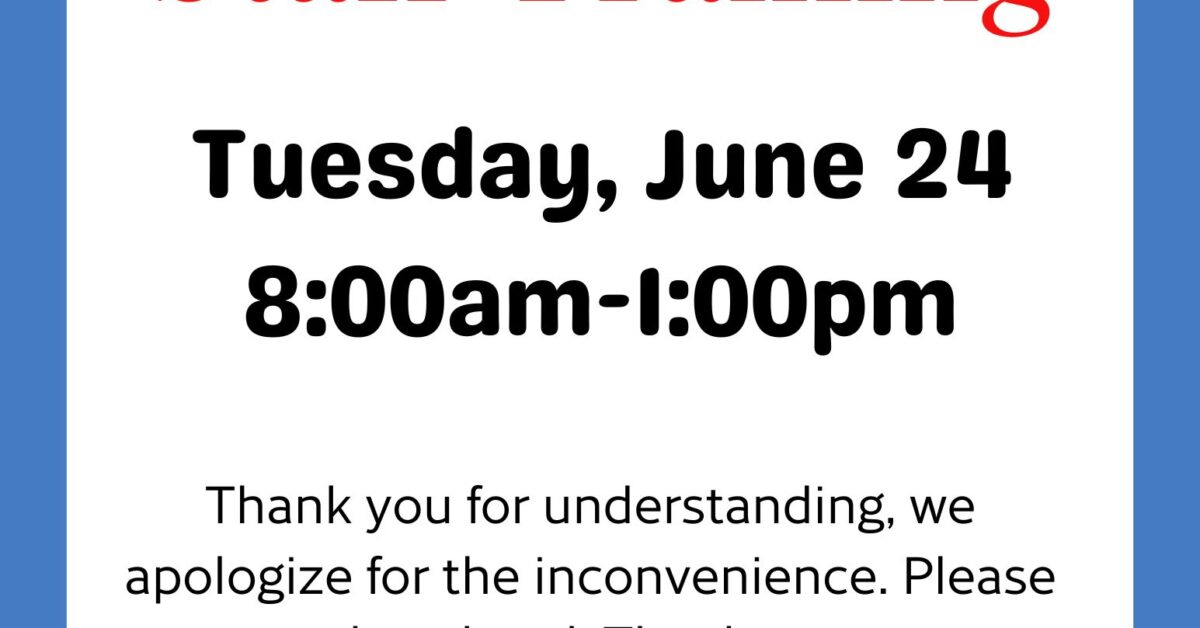 CLOSED – Staff Training TUESDAY, June 24 (8:00 AM – 1:00 PM) – The ...